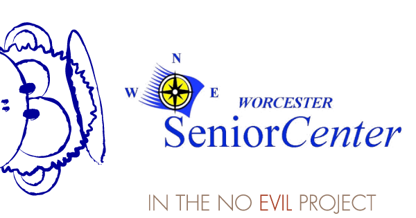 Worcester Senior Center | No Evil Project